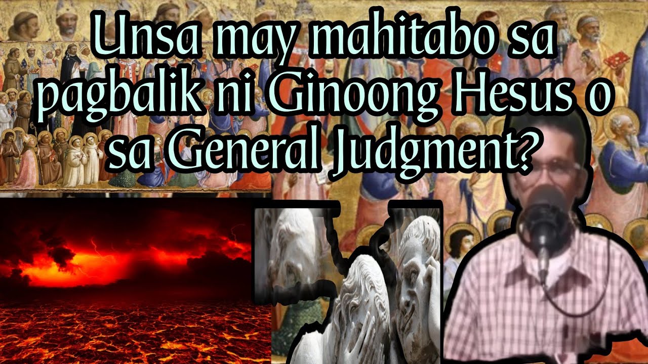 Unsa ang mahitabo sa panahon nga mobalik na si Ginoong Hesus??? - YouTube