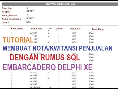 TUTORIAL MEMBUAT NOTA/KWITANSI PENJUALAN DENGAN RUMUS SQL PADA ...
