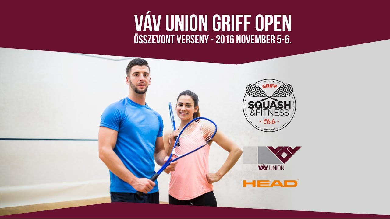 Griff Squash & Fitness Club - LIVE - Váv Union Griff Open - YouTube