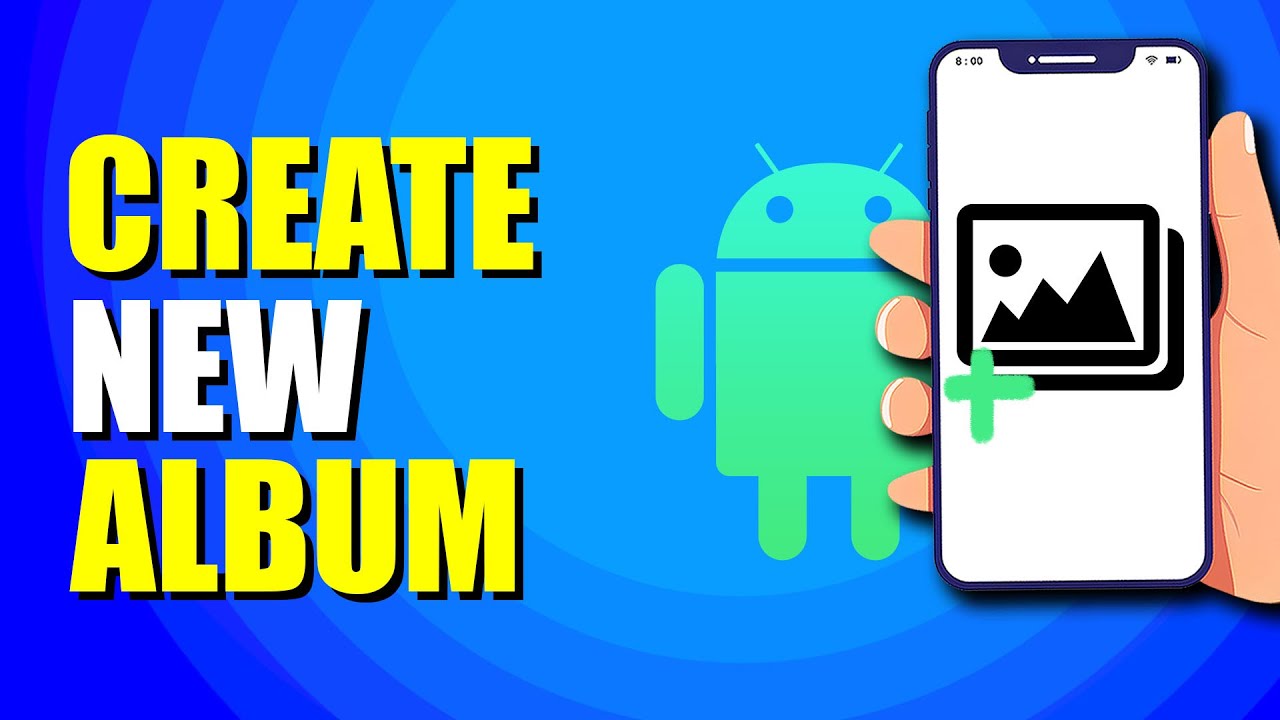 How To Create New Album In Gallery On Android (Quick & Easy) - YouTube
