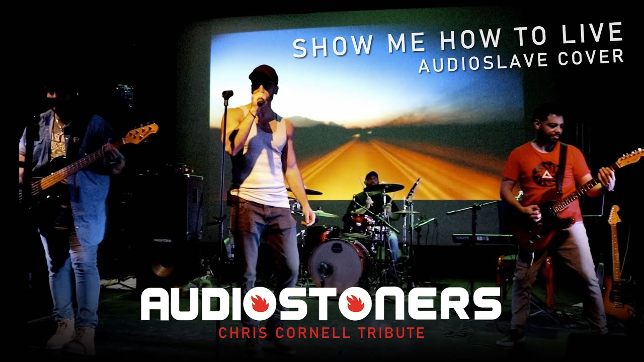 Show Me How To Live - Audioslave | Cover por Audiostoners - YouTube