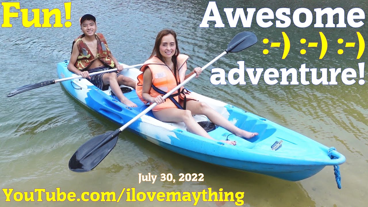 How to KAYAK? Hulyan and Maya are Kayaking! Awesome Kayak Adventures ...