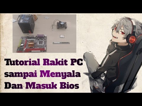 Tutorial Merakit PC Sampai Menyala Dan Masuk Bios - YouTube