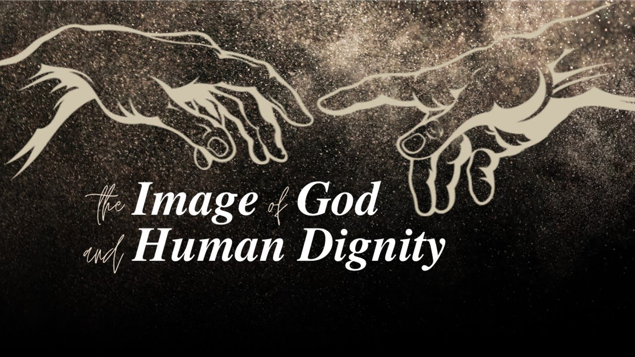 "The Image of God and Human Dignity" November 6, 2022 - YouTube