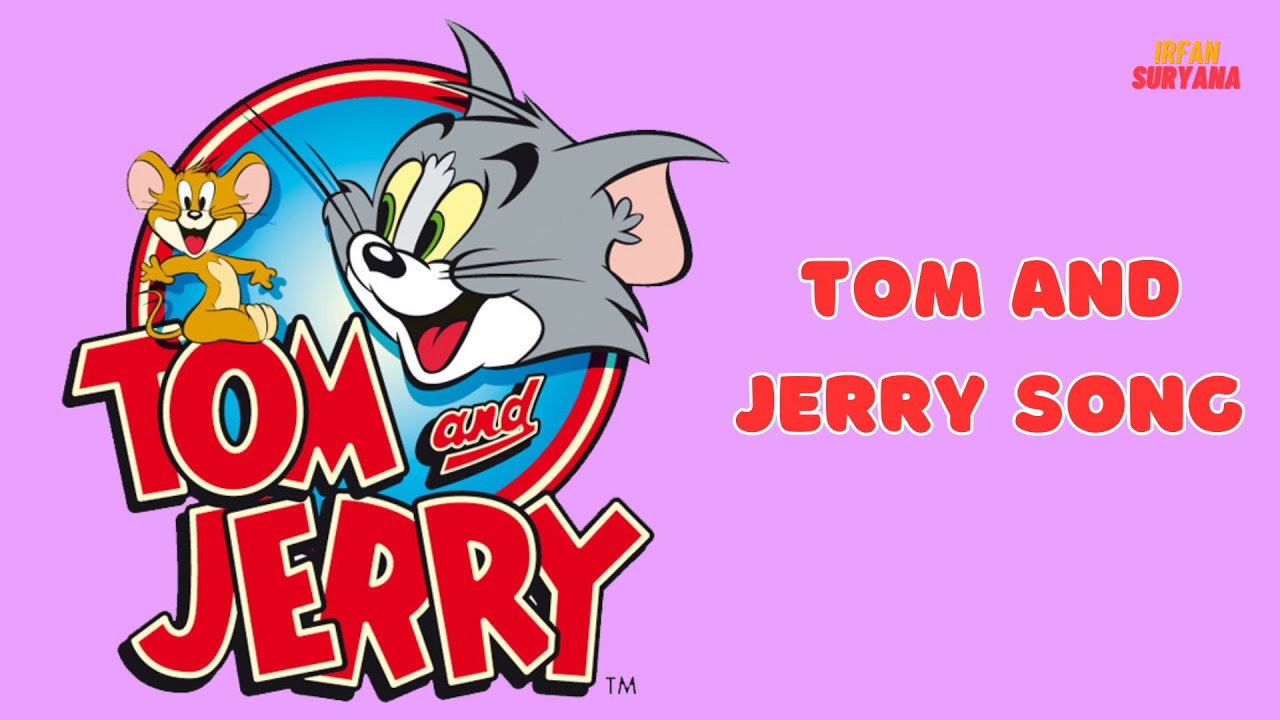 Tom and Jerry Song | Song for Kids | Kids Cartoon & Nursery Rhymes ...