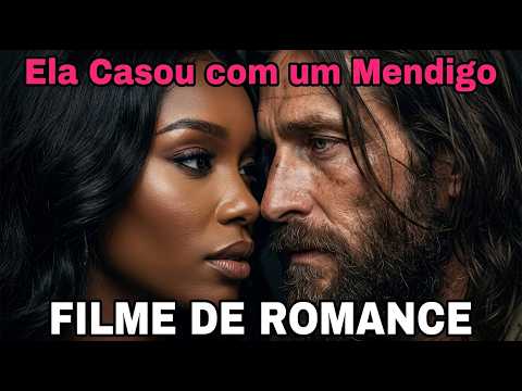 Filme Lindo🎬 Quando Você Me Amou (Dublado Completo) Mulher Se Apaixona Por Mendigo