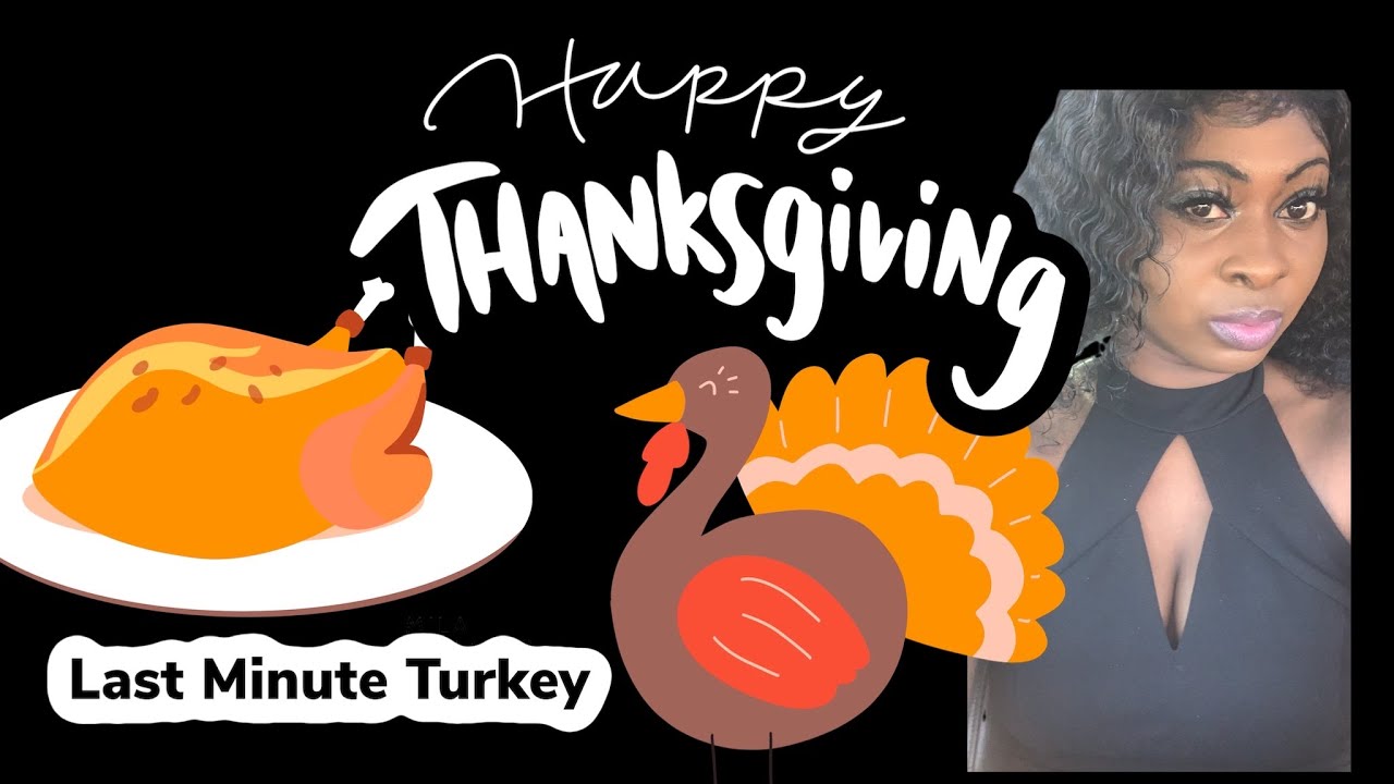 Happy Thanksgiving | Last Minute Turkey Dash| Dinner For Two???? - YouTube