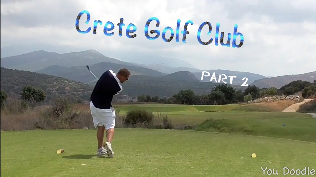 Crete Golf Club course vlog part 2 - YouTube