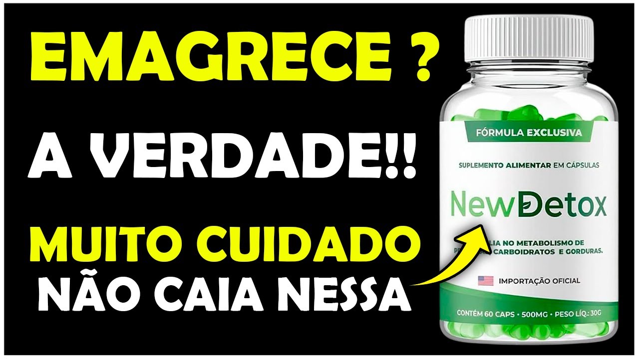 {REVELADO} New Detox FUNCIONA ? New Detox EMAGRECE ? New Detox Caps É ...