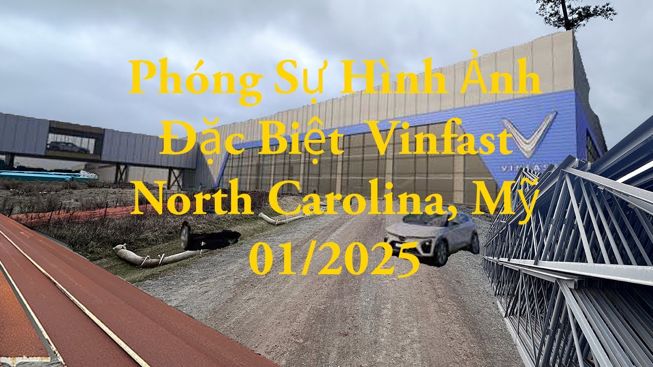 VinFast khởi công nhà máy xe điện tại Mỹ: 7/2023 - 01/2025. HÌNH ẢNH ...