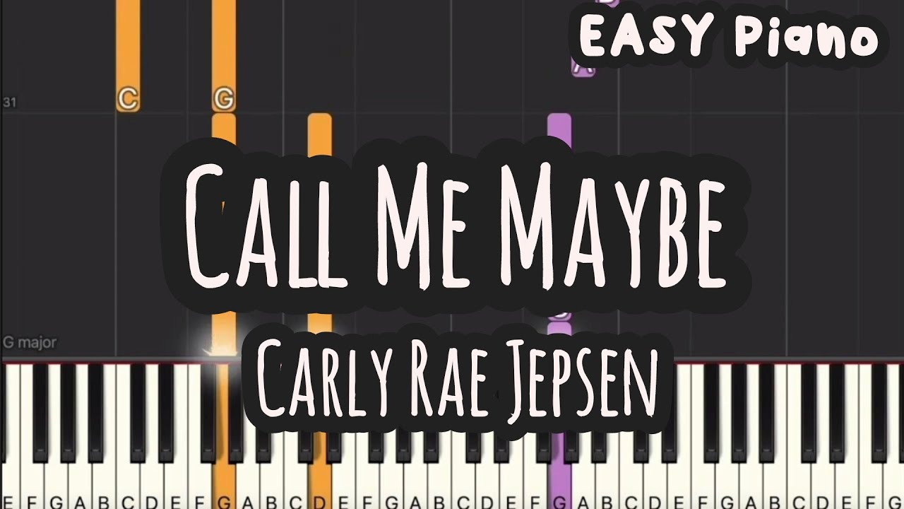 Carly Rae Jepsen - Call Me Maybe (Easy Piano, Piano Tutorial) Sheet ...