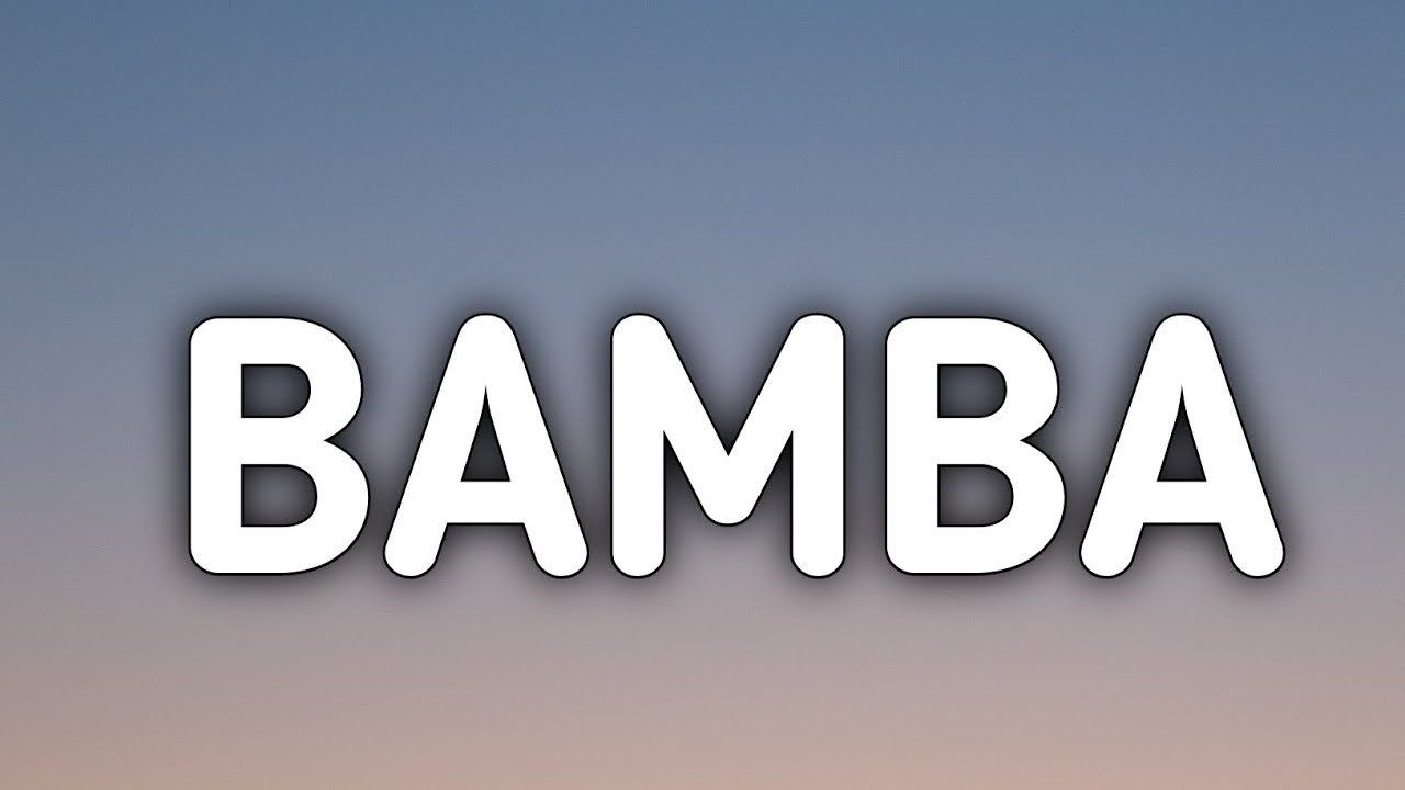 Luciano , Bia & Aitch - Bamba ( Lyrics ) - YouTube