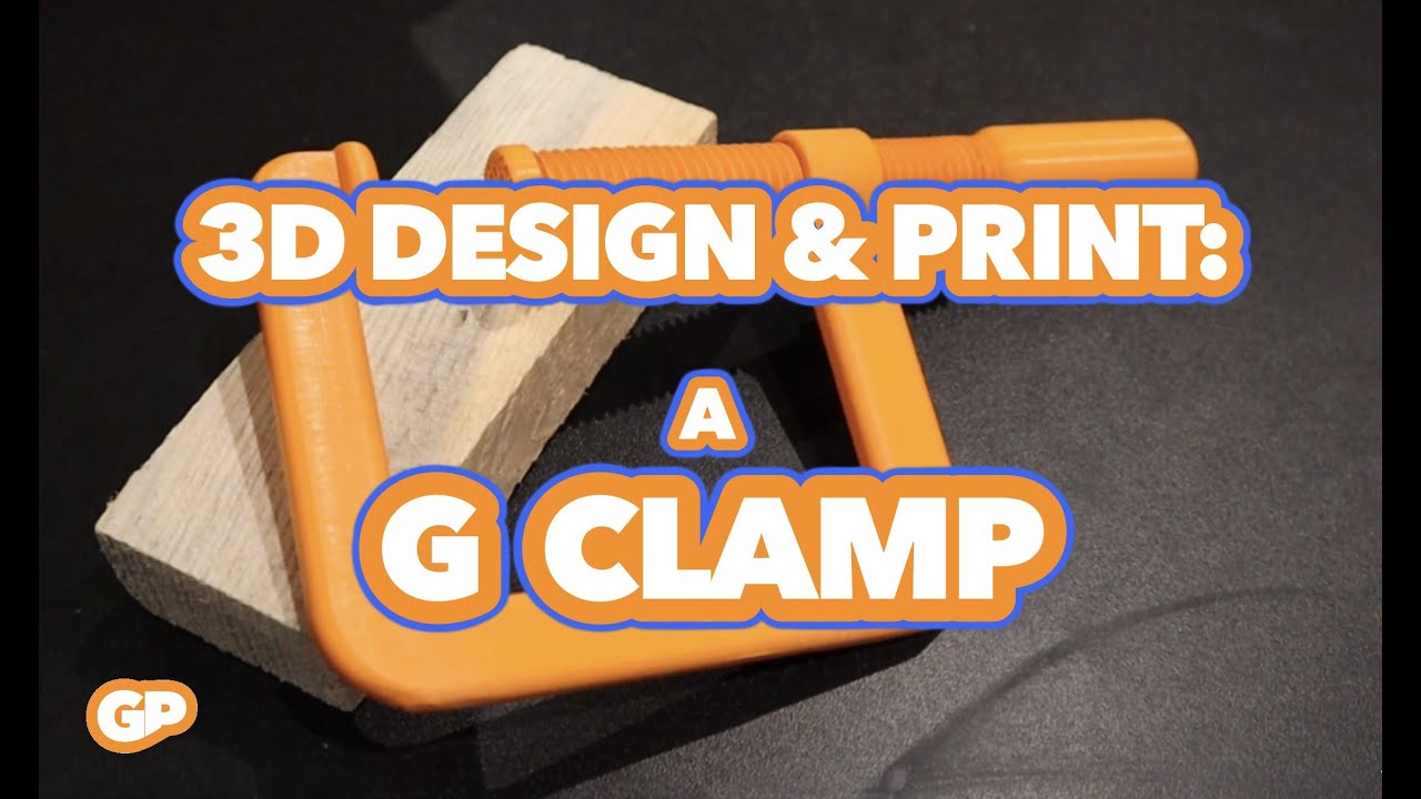 3D Designing And Printing A G Clamp - YouTube
