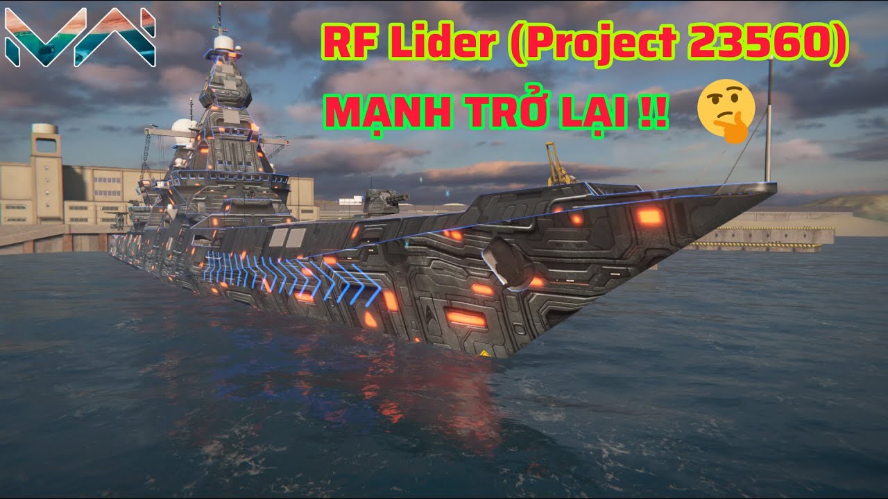 RF Lider (Project 23560) Sự Trở Lại Mạnh Mẽ | Modern Warships - YouTube