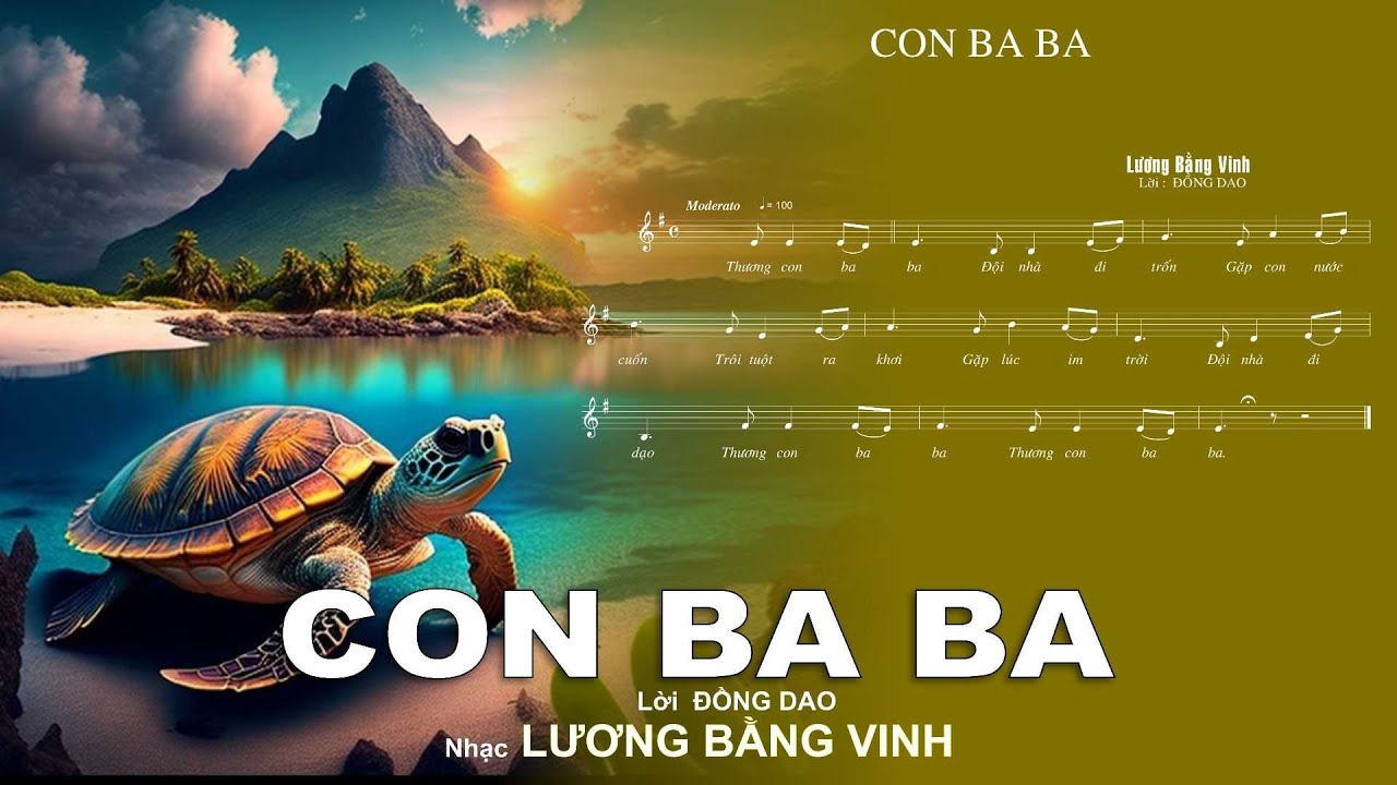 CON BA BA – Lời ĐỒNG DAO – Nhạc LƯƠNG BẰNG VINH – 06 - YouTube