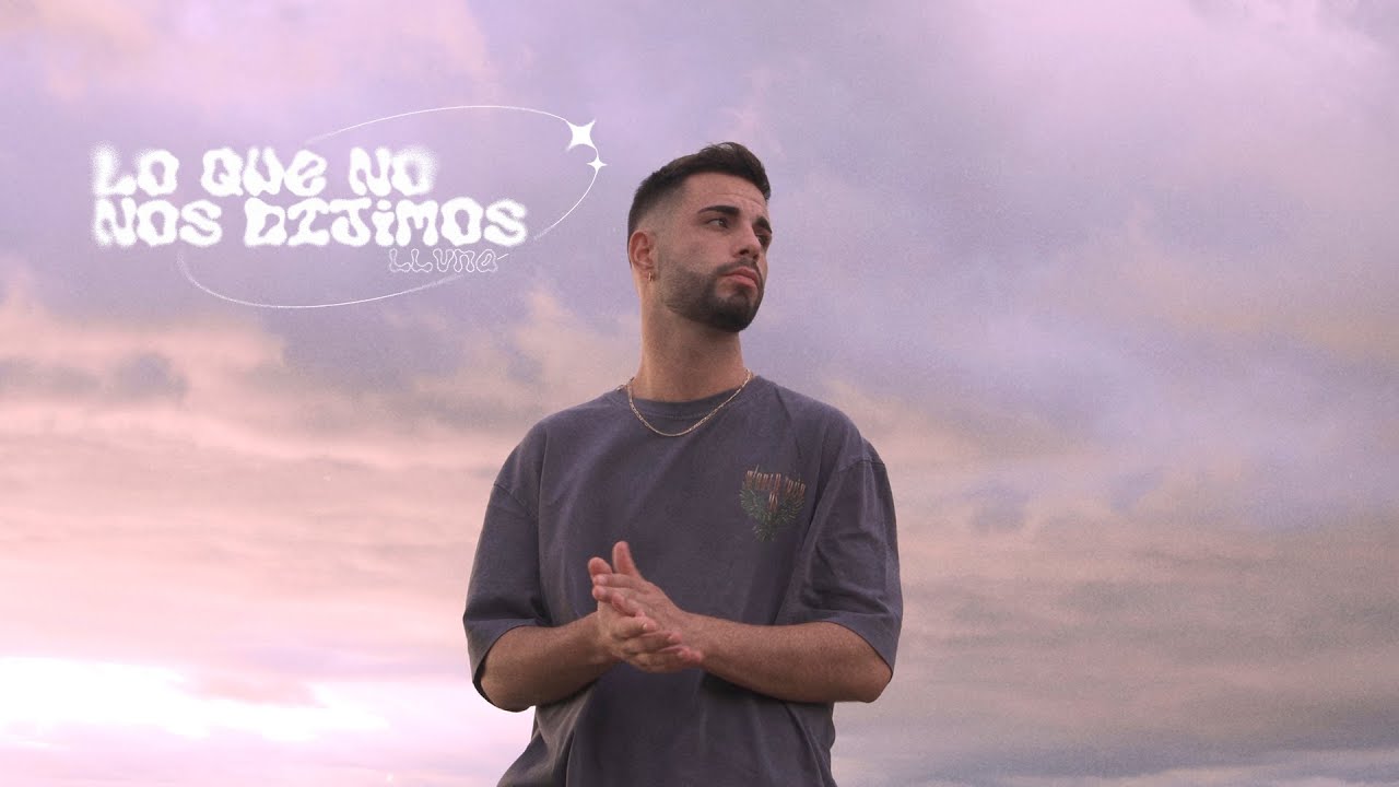 llvna - LO QUE NO NOS DIJIMOS (Shot by @_adrimorenoo) - YouTube