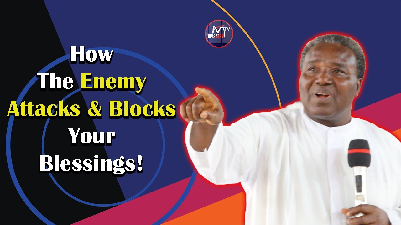 This Is How The Enemy Attacks & Blocks Your Blessings - Prophet Dr ...