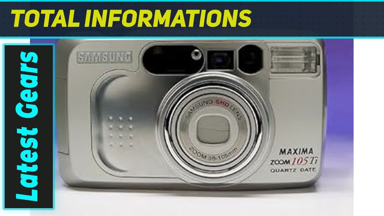 Samsung Maxima Zoom 105 Ti Quartz Date: The Best 35mm Point-and-Shoot ...