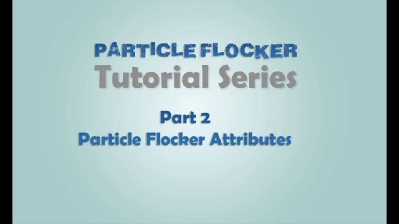 Particle Flocker - Tutorial Series: Part 2 - YouTube