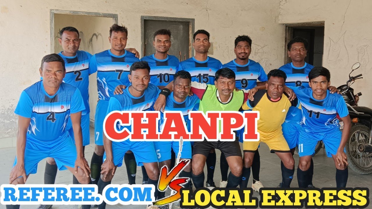 CHANPI FOOTBALL MATCH 2025 WWW REFEREE.COM (02) 🆚 LOCAL EXPRESS (01 ...
