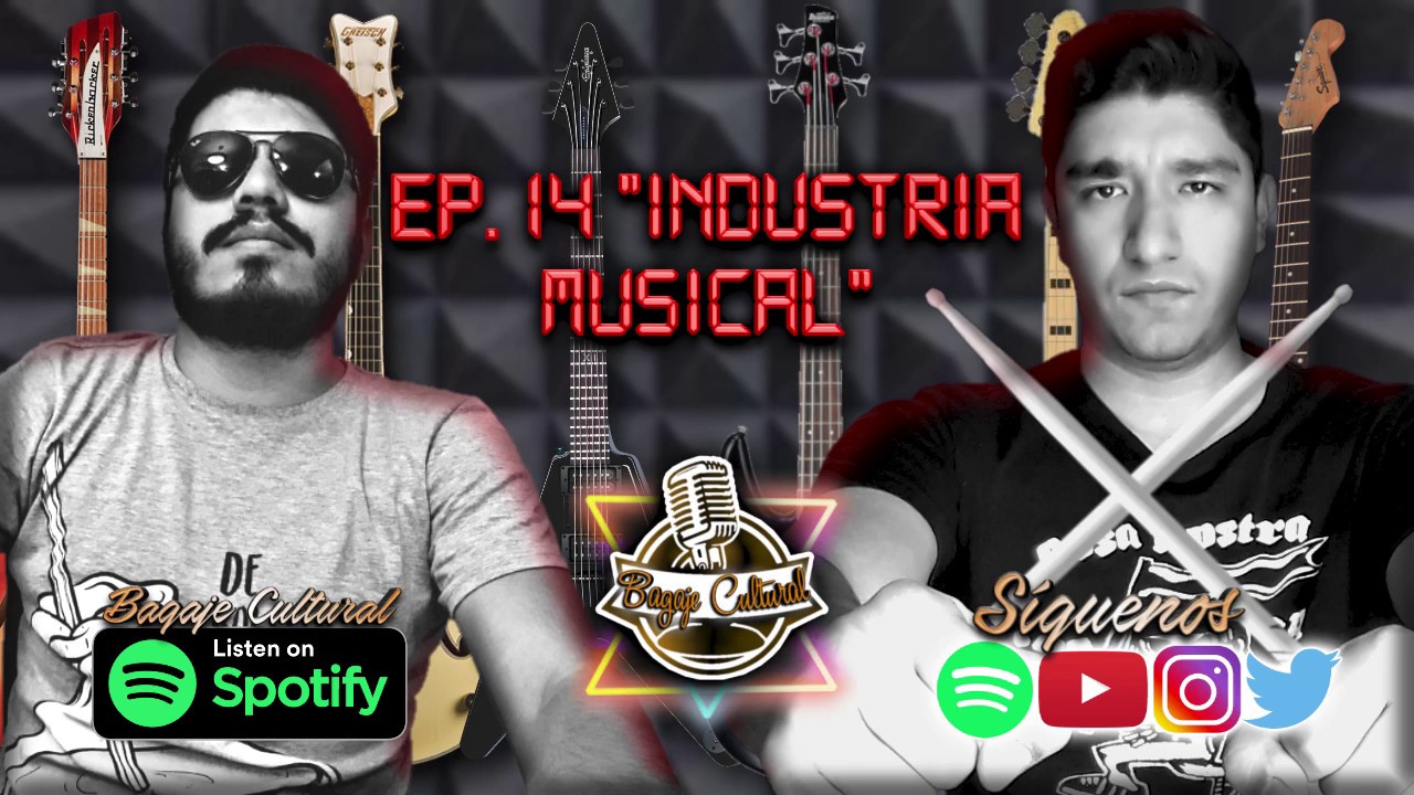 Ep. 14 Industria Musical - YouTube