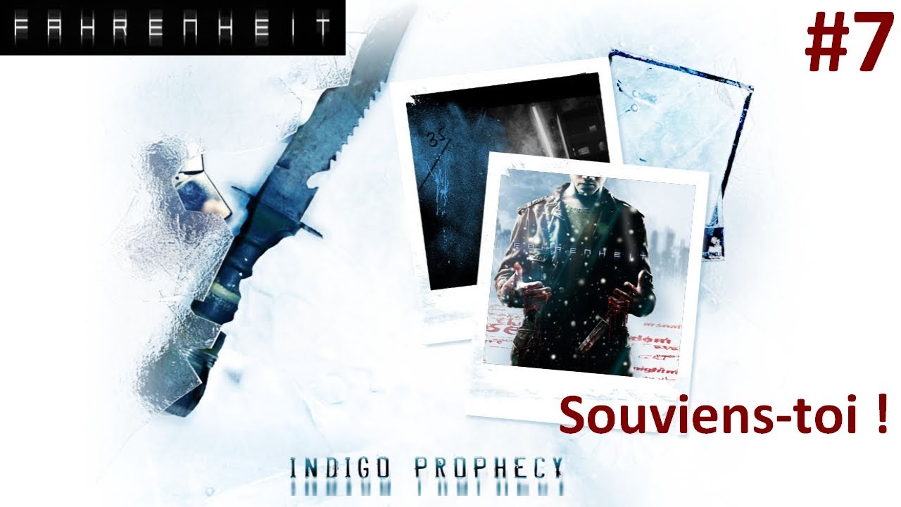 Fahrenheit Découverte Gameplay FR - Playthrough FR Ep.7 - Souviens-toi ...