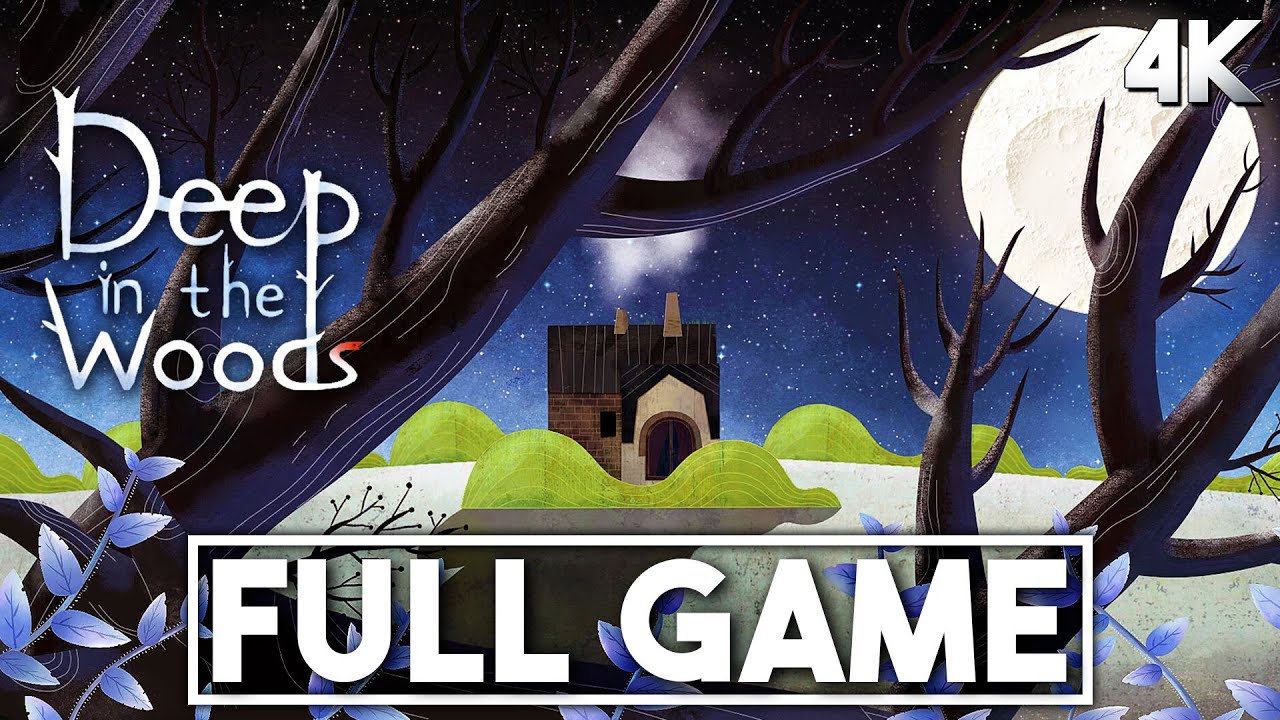 DEEP IN THE WOODS Gameplay Walkthrough FULL GAME (4K 60FPS) - No ...