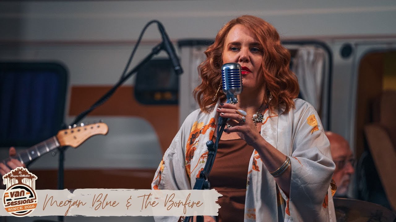 “Betty Got Bored in the Bedroom,” Megan Blue & The Bonfire // Van ...