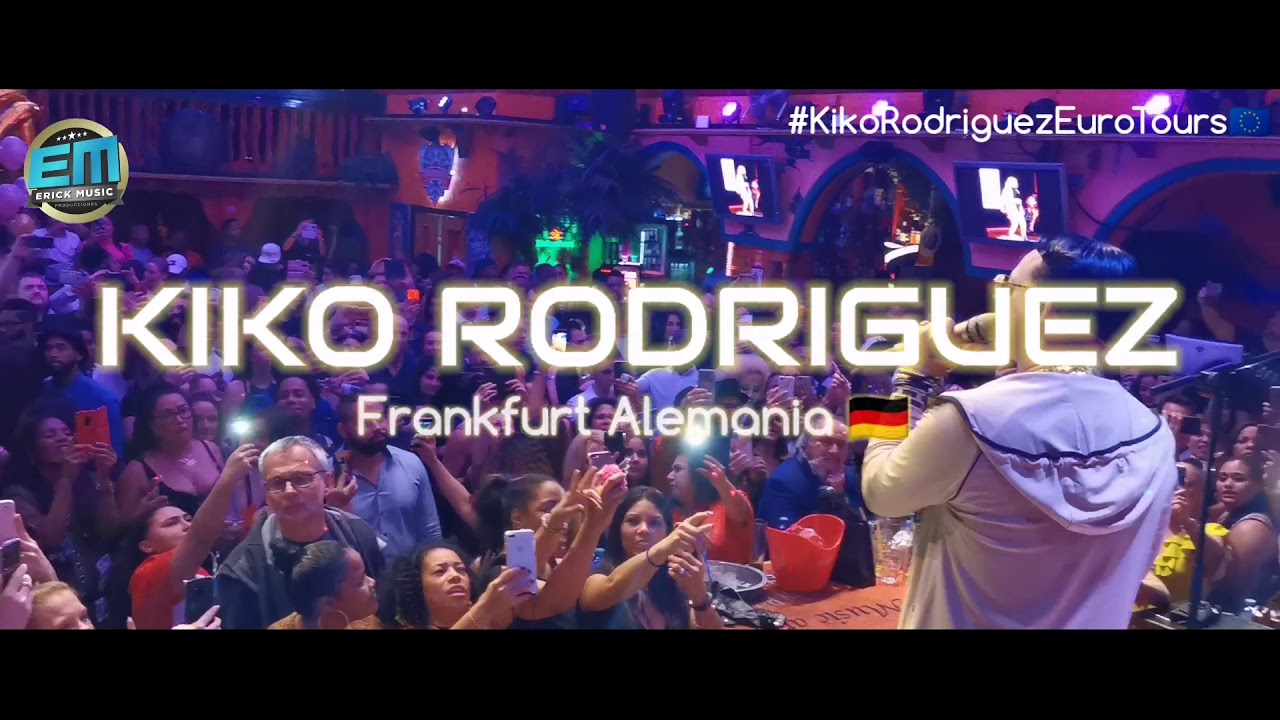 Kiko Rodríguez - Frankfurt Alemania 🇩🇪 - YouTube