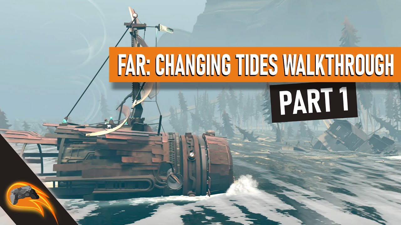 FAR: Changing Tides Walkthrough Part 1 - YouTube