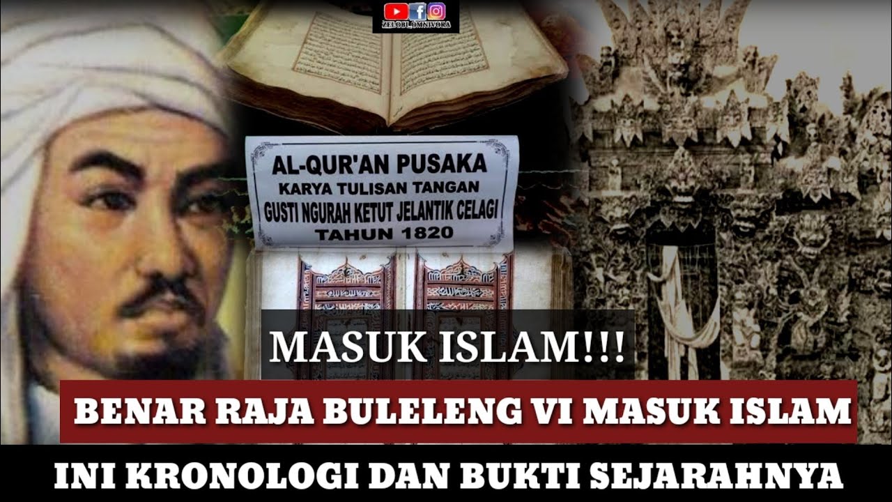 JEJAK SEJARAH RAJA BULELENG BALI KE VI YANG MEMUTUSKAN MASUK ISLAM ...