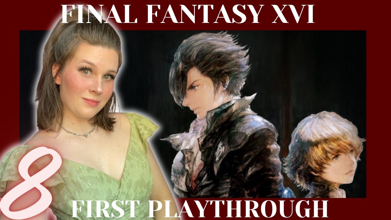 Final Fantasy XVI | First Playthrough | Episode 8 - YouTube