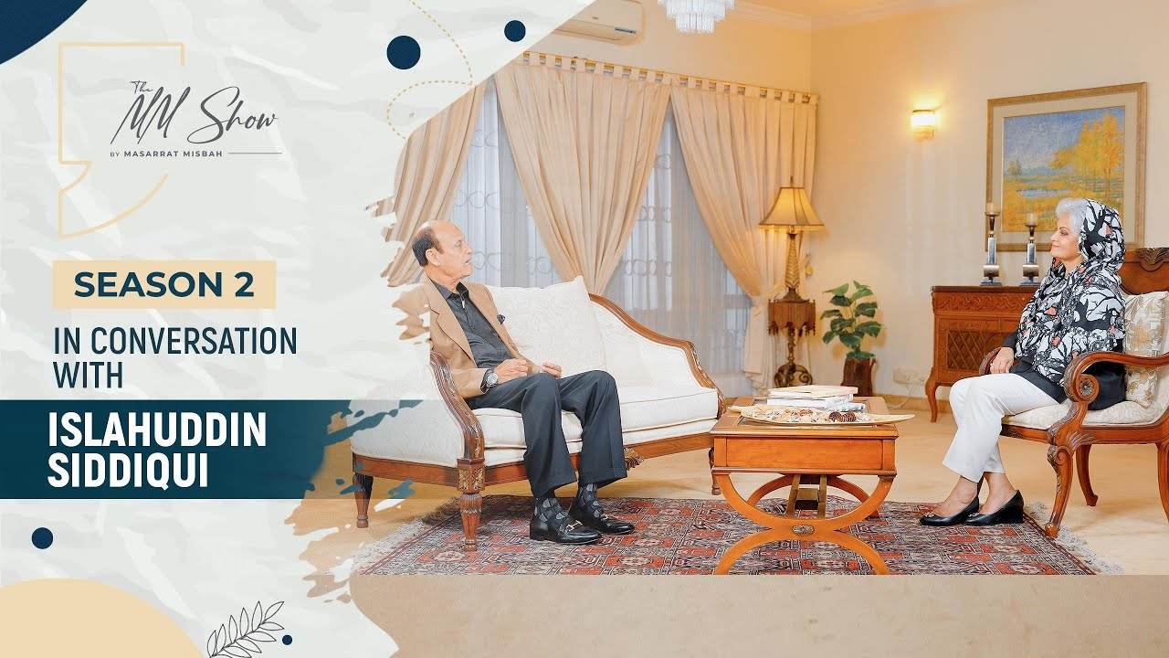 The MM Show by Masarrat Misbah | Ft Islahuddin Siddiqui | S2E6 - YouTube