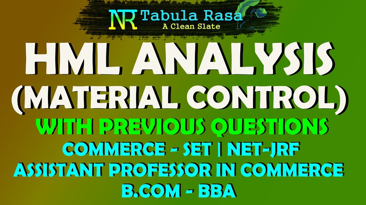 HML ANALYSIS (MATERIAL CONTROL) | SET, NET-JRF | COMMERCE LECTURER ...