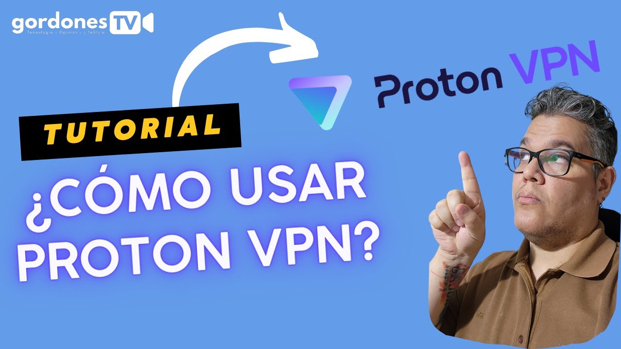 Cómo usar Proton VPN - Tutorial paso a paso - YouTube
