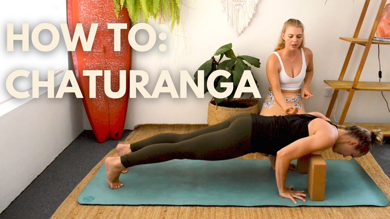 How To Do Chaturanga | Yoga For Beginners - YouTube