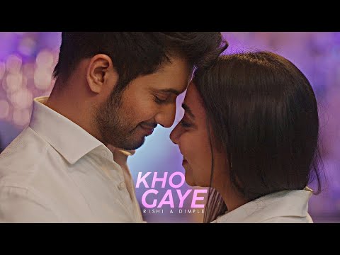 Dimple and Rishi - Kho Gaye [Mismatched Season 2] ✨💕