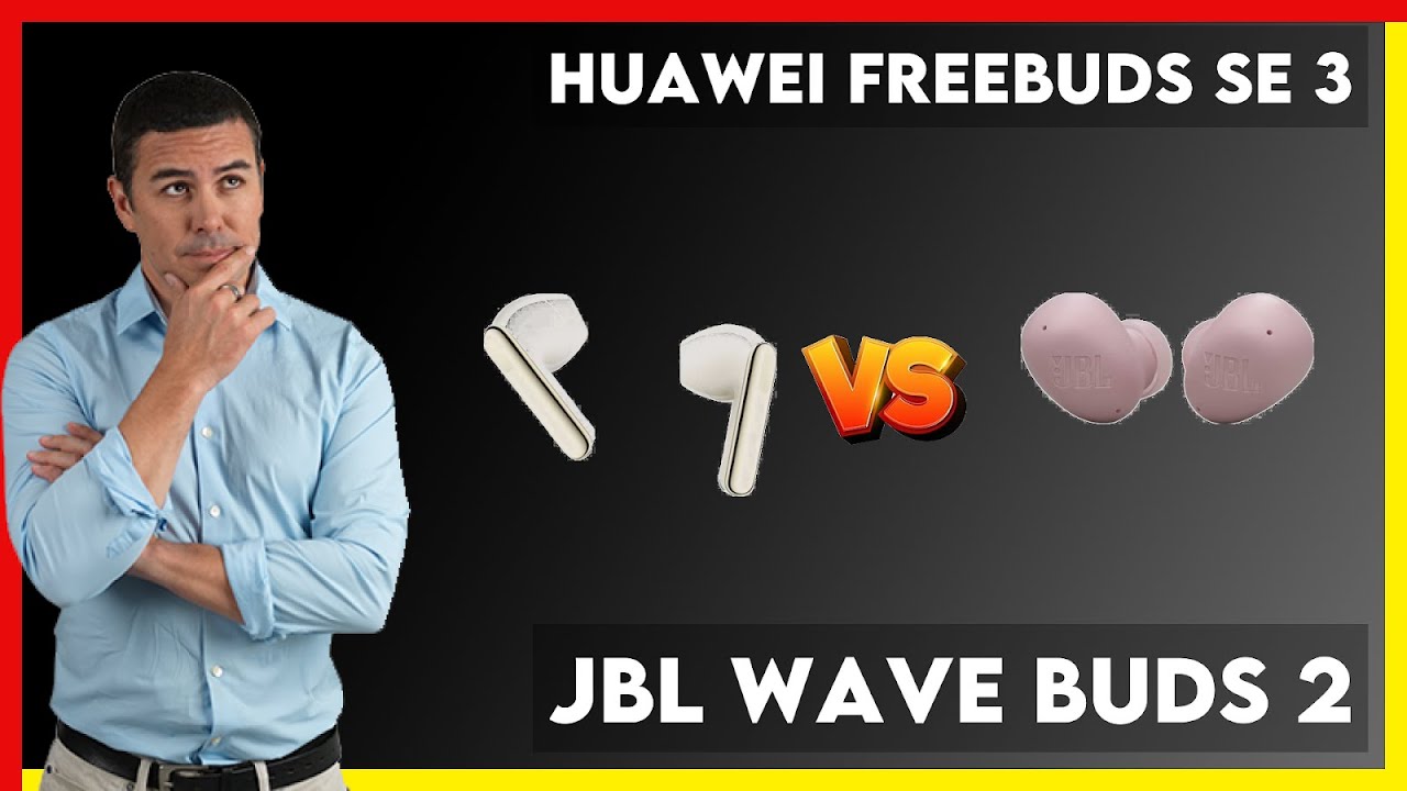Huawei FreeBuds SE 3 vs JBL Wave Buds 2 Comparison - YouTube