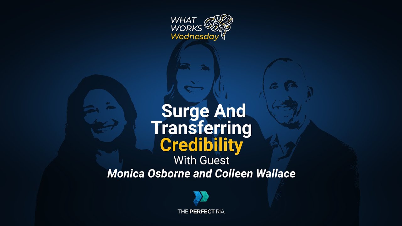 What Works Wednesday - Surge And Transferring Credibility With Monica ...