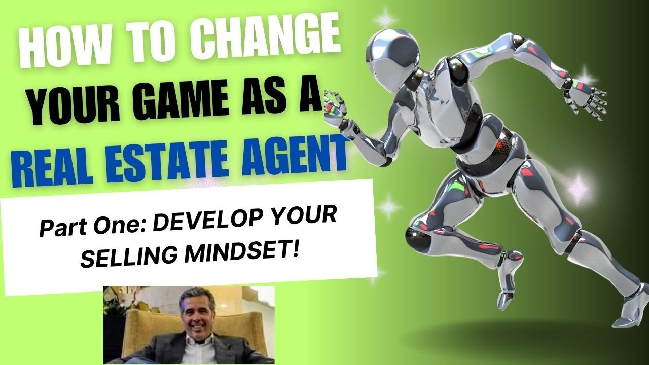 How to CHANGE your GAME as a Real Estate Agent (Part #1) Develop Your ...