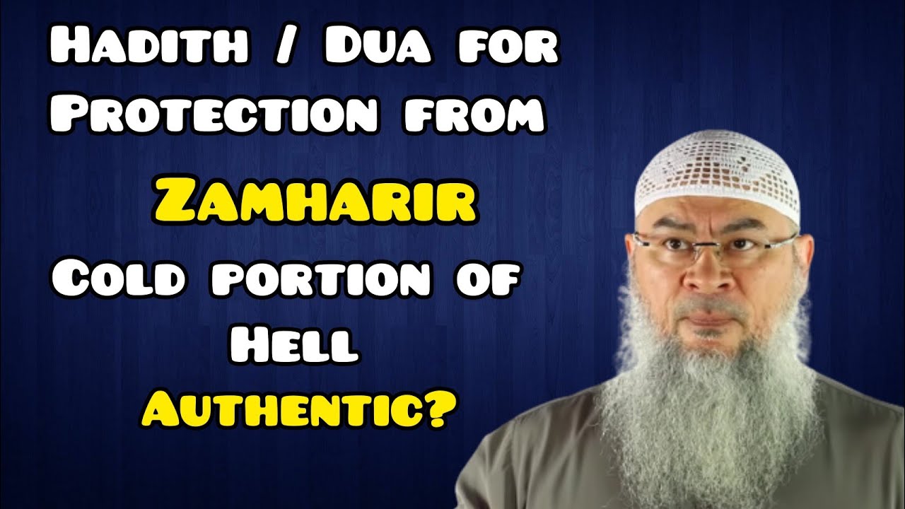 Hadith / Dua for protection from Zamharir (Cold portion of hell ...