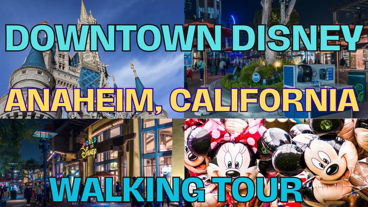 Anaheim Downtown Disney- Walking Tour - YouTube