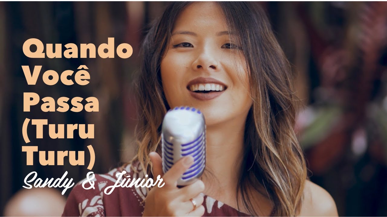 Quando Você Passa (Turu Turu) (Sandy & Júnior) - Banda Chocolate Quente ...