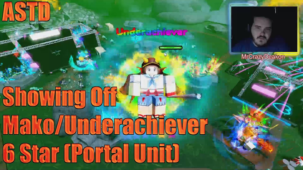Roblox ASTD Showing Off Mako/Underachiever 6 Star (Portal Unit) - YouTube