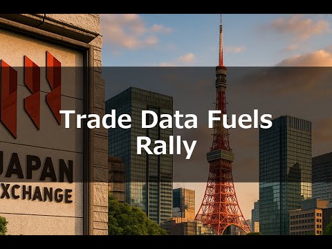 Japan Equities Rally on Strong Trade Data | Nikkei +1%, Yen Stable