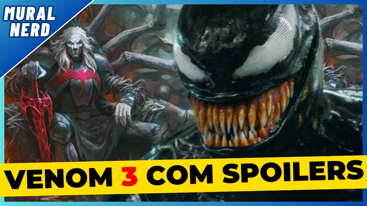 Venom 3 Explicado com SPOILERS: Detalhes, Cenas Pós-Créditos e Mais ...