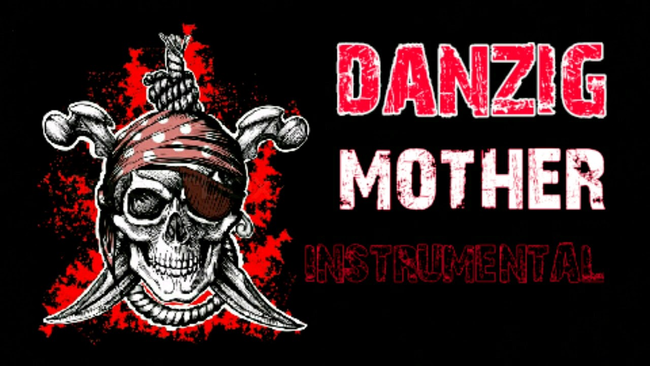 DANZIG / Mother / INSTRUMENTAL (lyrics in description) - YouTube