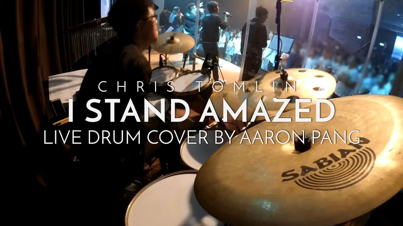I Stand Amazed (How Marvelous) | Chris Tomlin | Live Drum Cover - YouTube