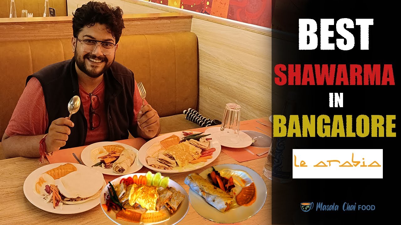 Best Shawarma in Bangalore | 240₹ Maria Shawarma Must try in Le Arabia ...