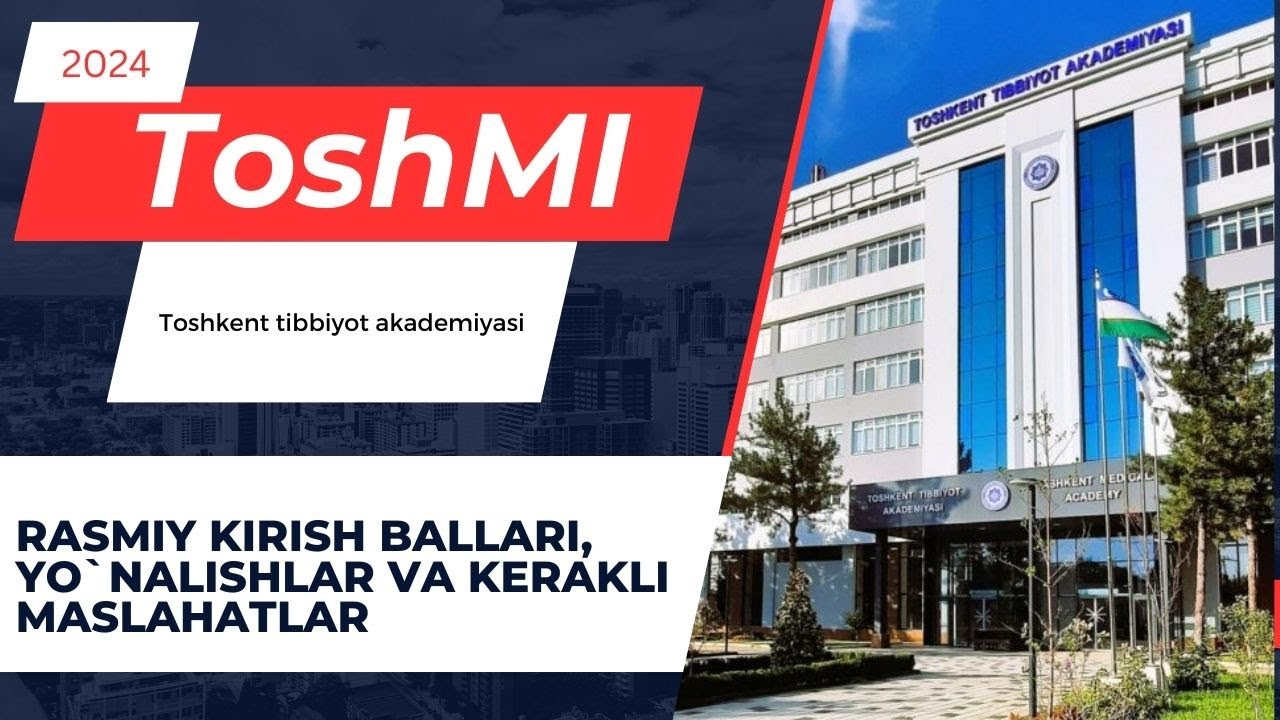 Toshkent tibbiyot akademiyasiga qabul, kirish ballari va qo`shimcha ...
